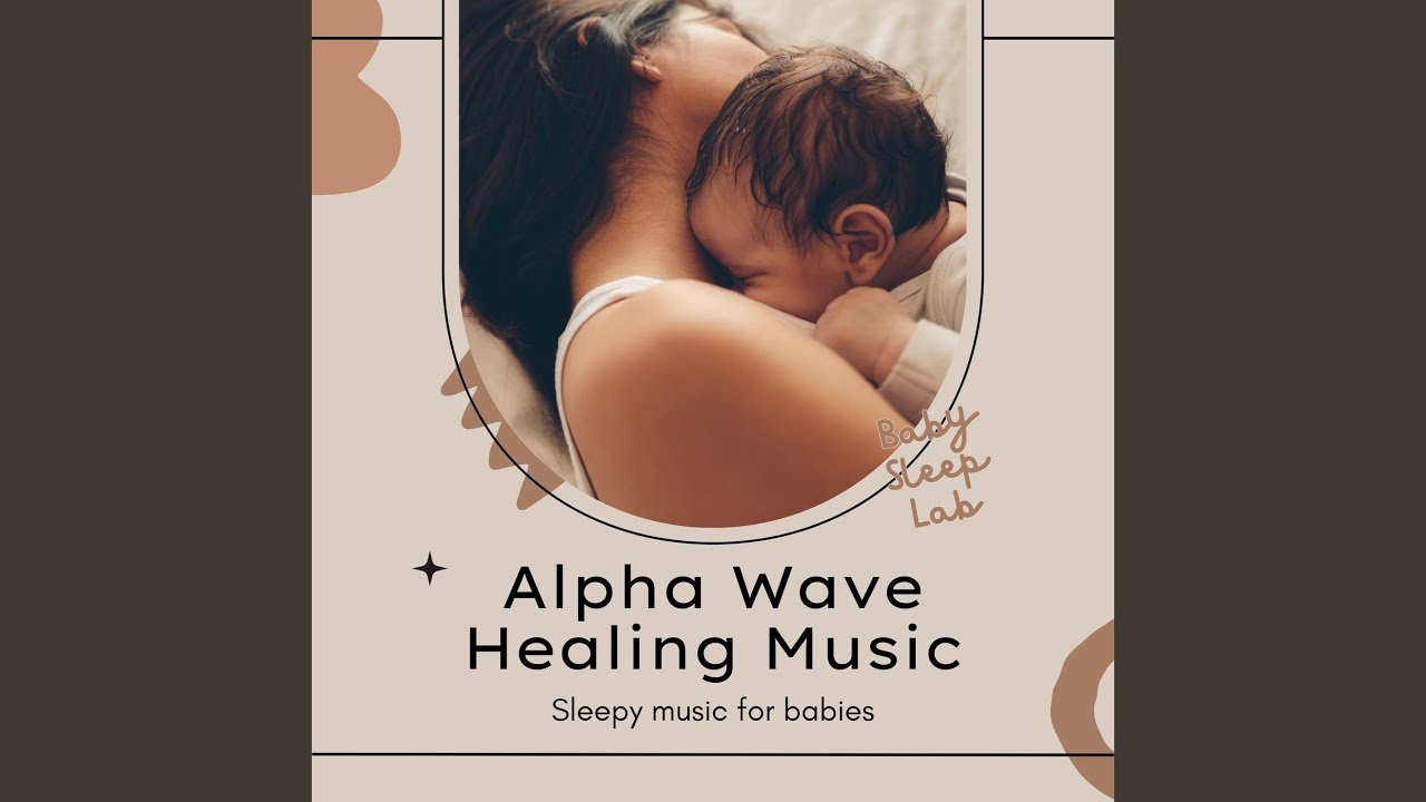 training to put a child to sleep - Alpha Wave Healing Music - YouTube