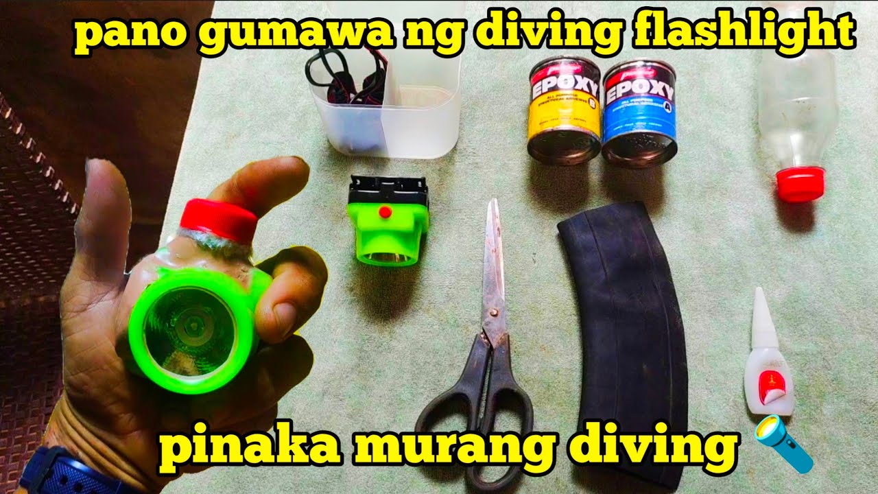 PINAKA MURANG DIVING FLASHLIGHT DIY PANO GUMAWA NG DIVING 🔦 - YouTube