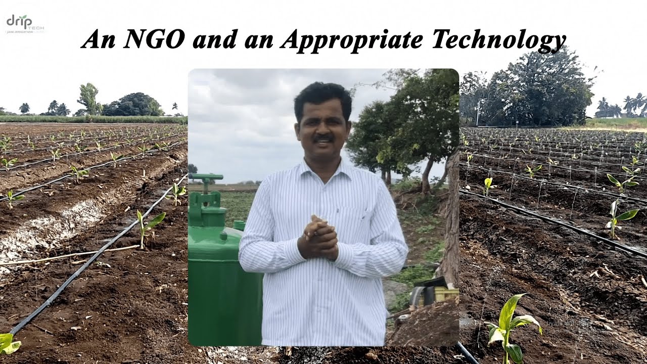An NGO and an Appropriate Technology ...Transforms the Agriculture of ...