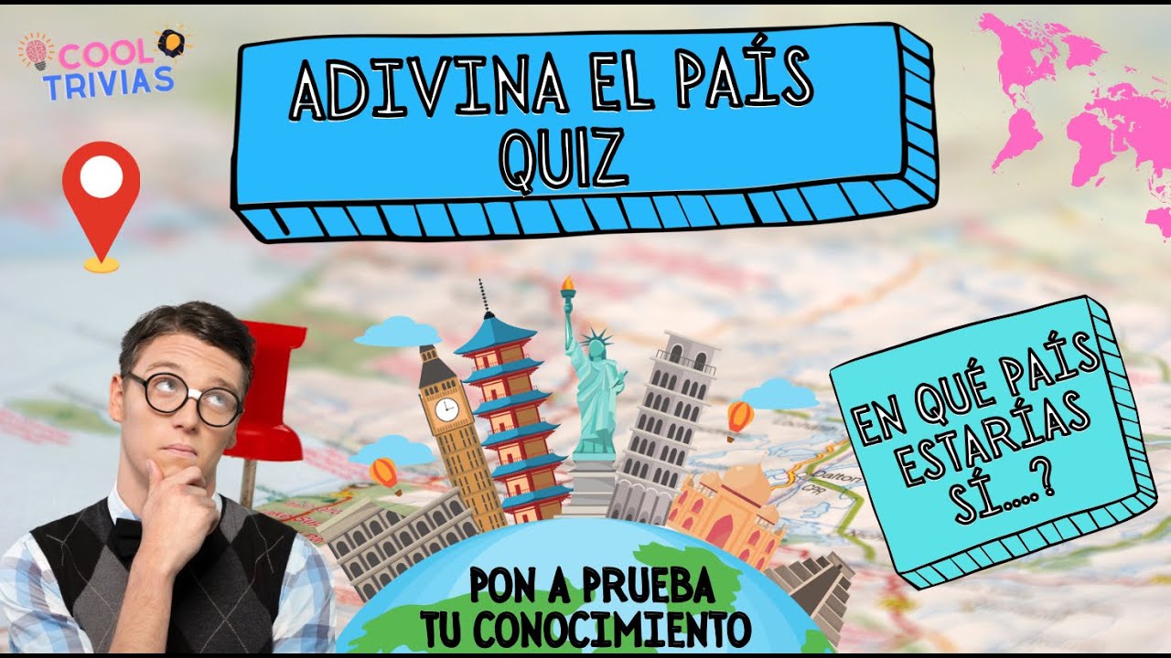 ADIVINA EL PAÍS POR LA PREGUNTA! || EN QUÉ PAÍS ESTARÍAS SI..? TEST ...