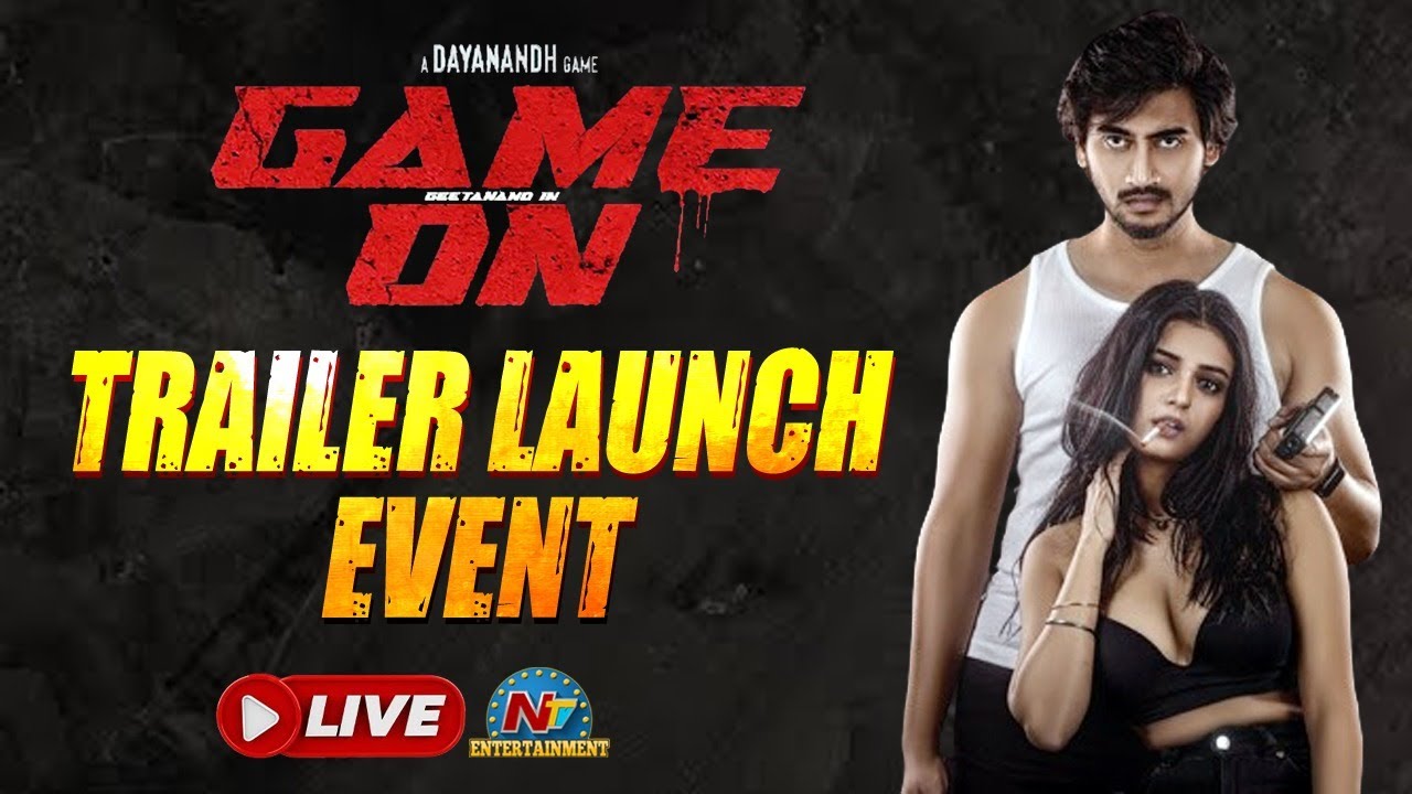 GAME ON Movie Trailer Launch Event Live | Geetanand, Neha Solanki ...