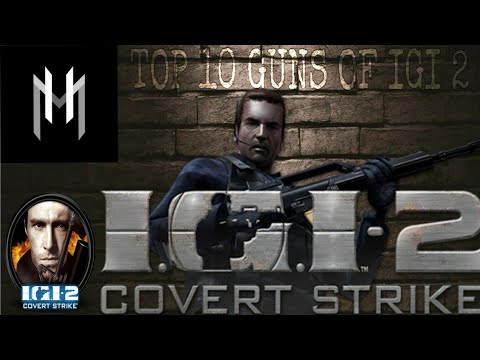 Top 10 guns of IGI 2 - YouTube