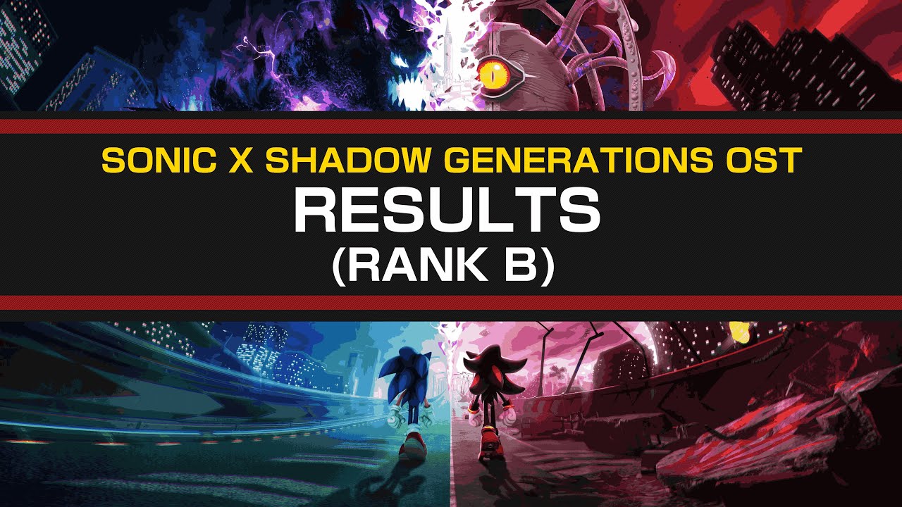 Results (RANK B) / Sonic x Shadow Generations OST - YouTube