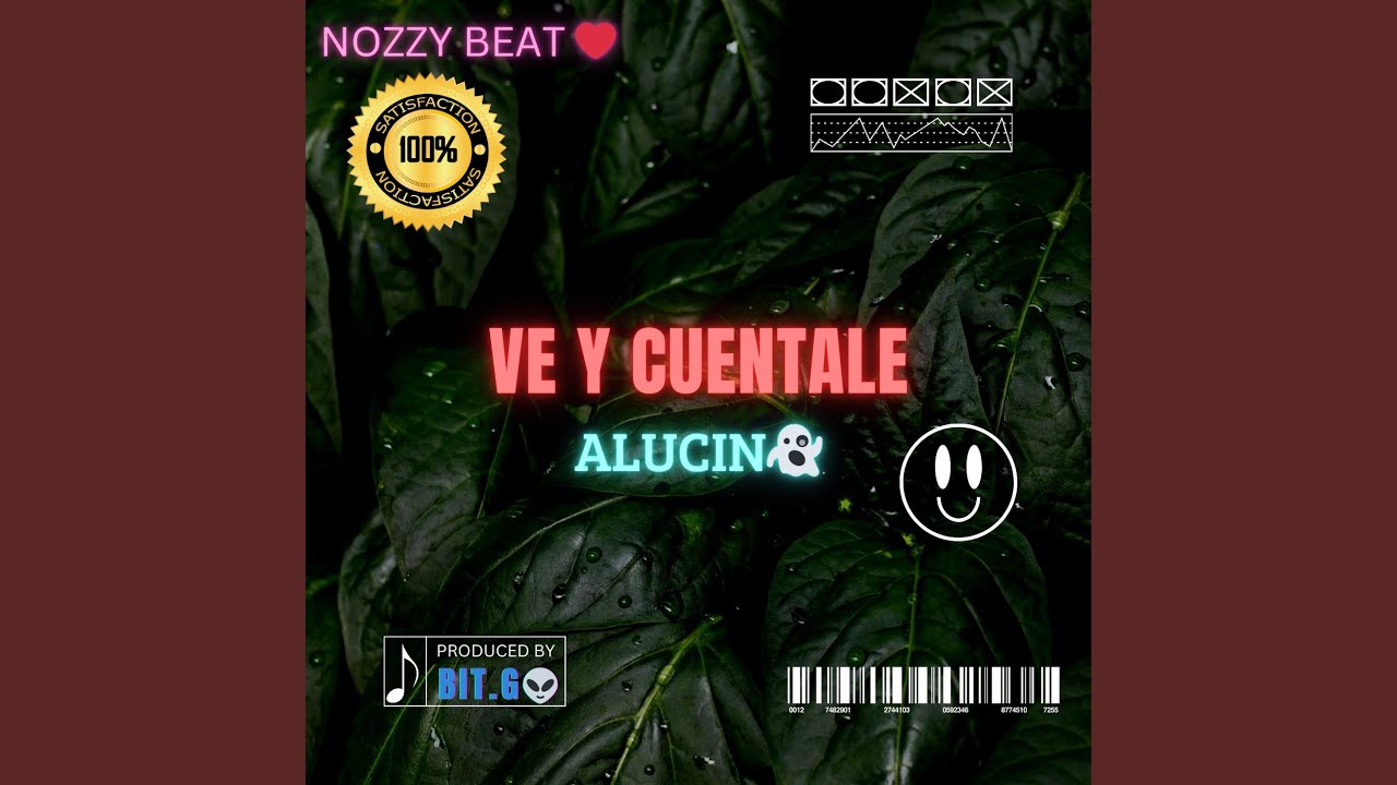 VE Y CUÉNTALE (feat. BIT.G Special de corazón ️) (ALUCIN ft NozZy) - YouTube