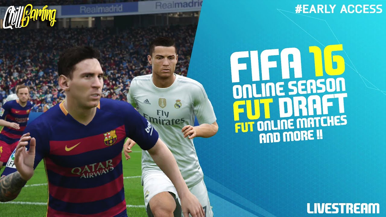 FIFA 16 - Online matches, FUT DRAFT, & more !! | Early Access # ...