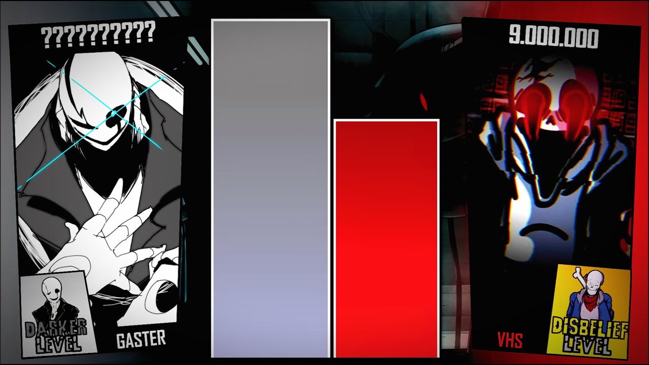 VHS!Sans Vs W.D Gaster [Power Levels] - YouTube
