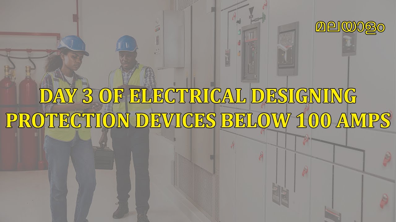 Day 03 - PROTECTION DEVICES BELOW 100 AMPS (MCB,RCCB,RCBO,ISOLATORS ...