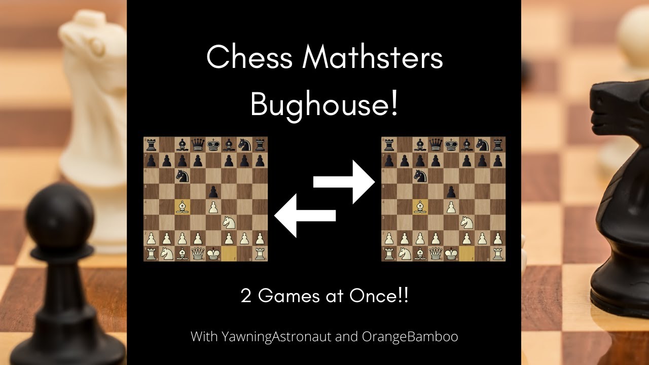 Chess Mathsters Bughouse Tournament! - YouTube