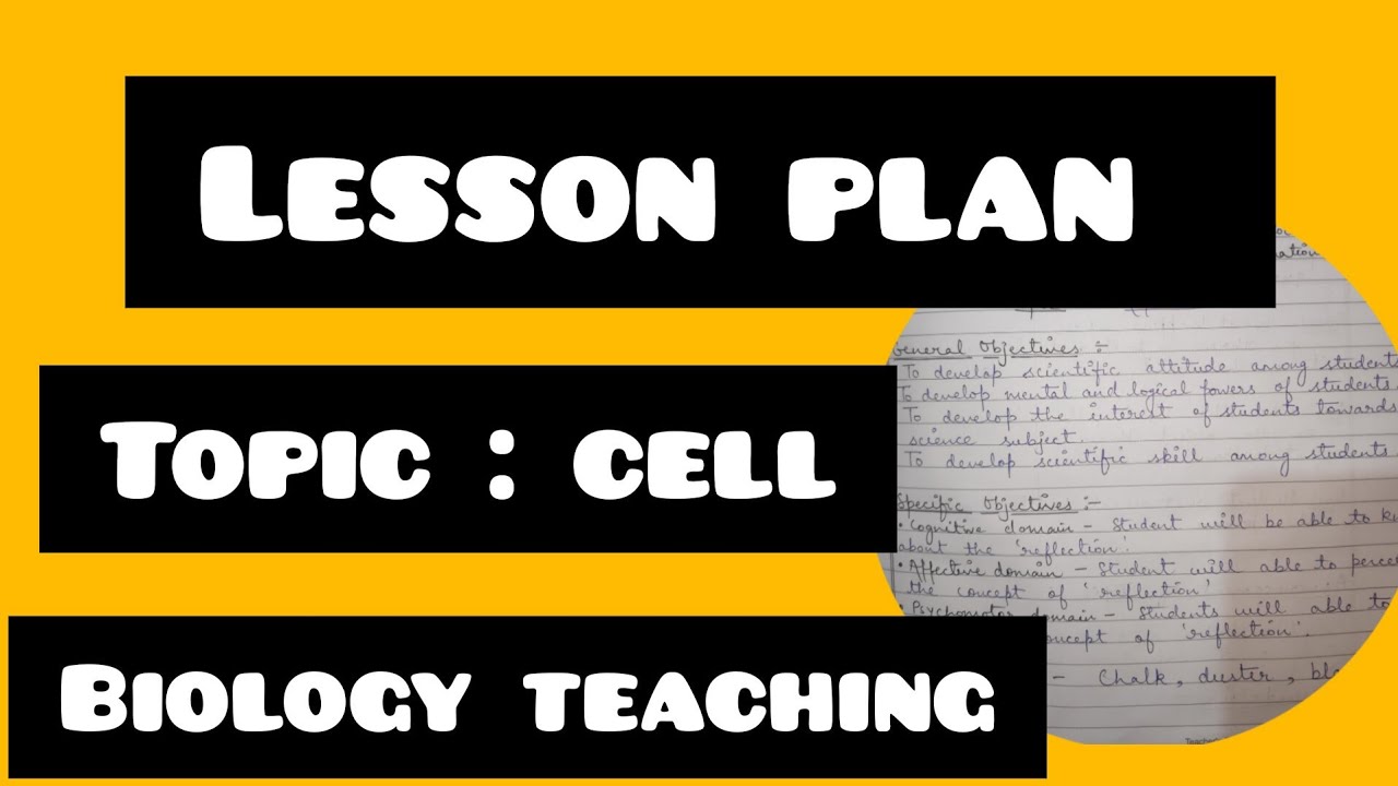 LESSON PLAN ON CELL IN ENGLISH FOR BIOLOGY TEACHING || B.Ed ||MGKVP ...
