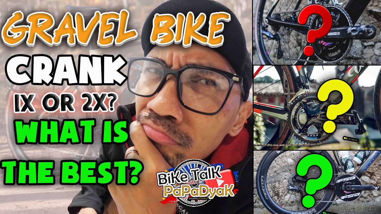 GRAVEL CRANK 1by o 2by? | ANO NGA BA ANG THE BEST PARA SAYO? # ...