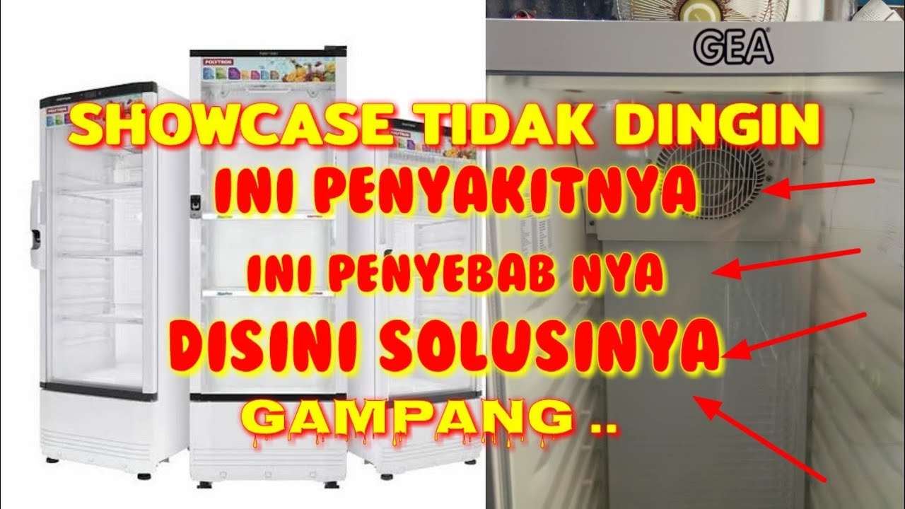 Cara mengatasi kulkas showcase tidak dingin - YouTube