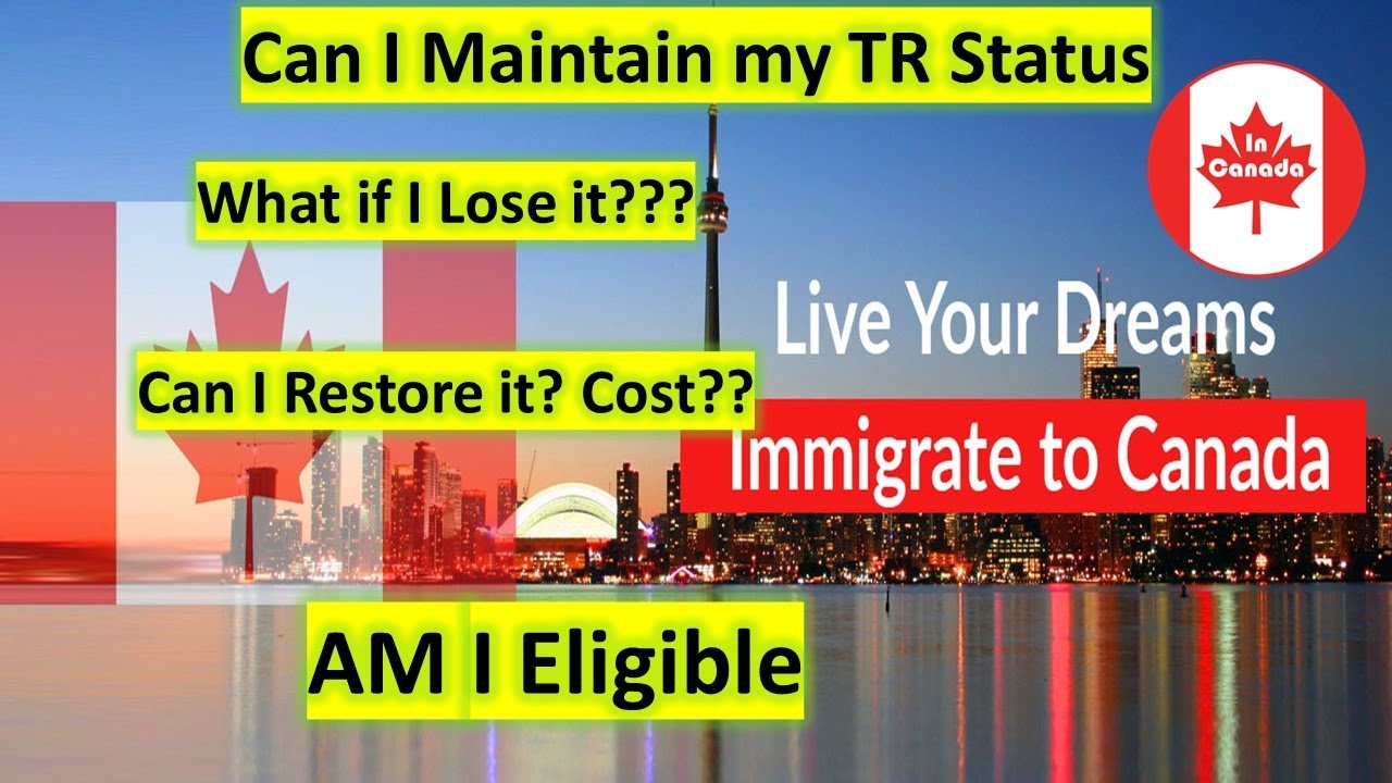 Temporary resident Status in Canada, Can it be lost and restored, Fees ...
