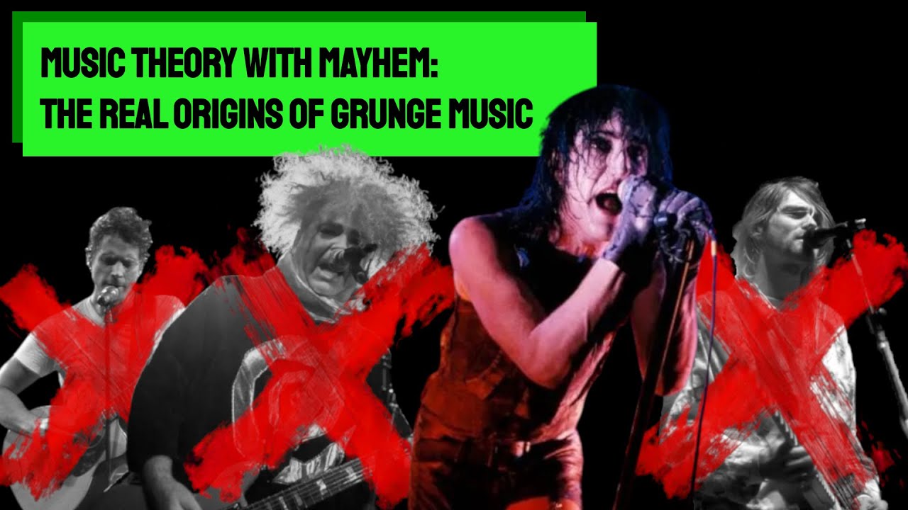 The REAL Origins of Grunge Music - Music Theory With Mayhem - YouTube