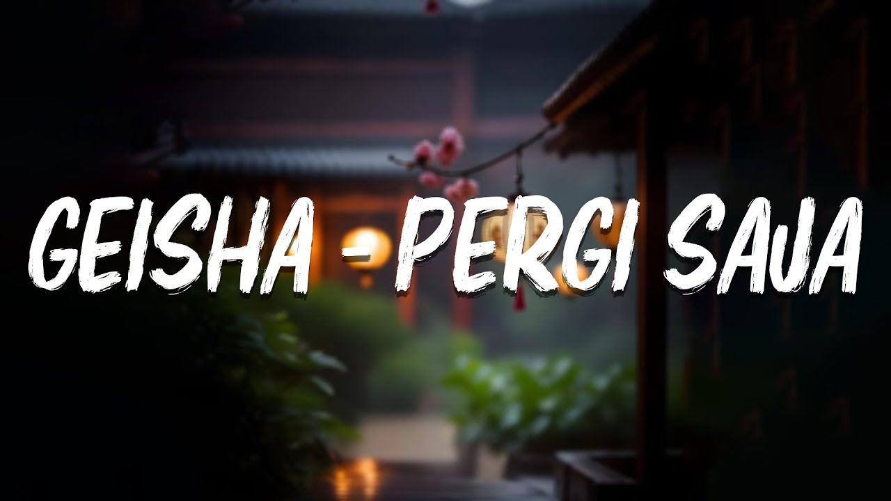 Geisha - Pergi Saja (LIRIK / VIDEO ) - YouTube