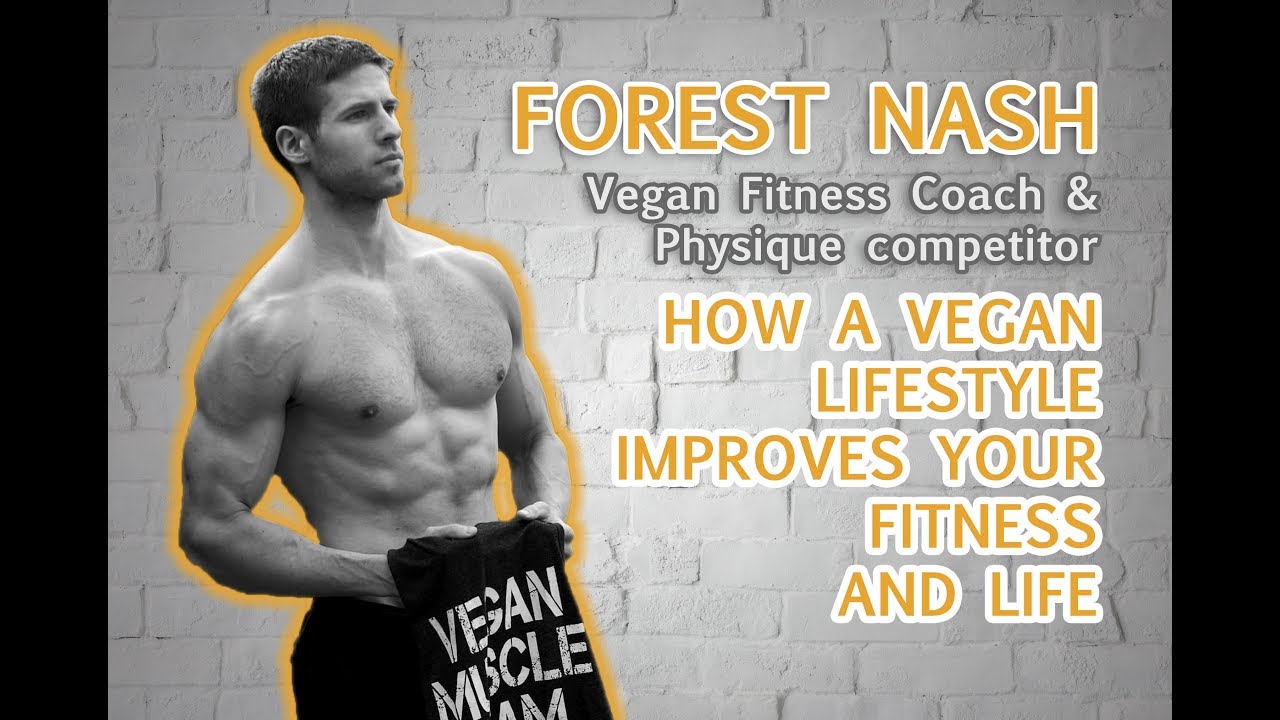 Vegan Fitness Coach & Physique Competitor Forest Nash on Vegan Fitness ...