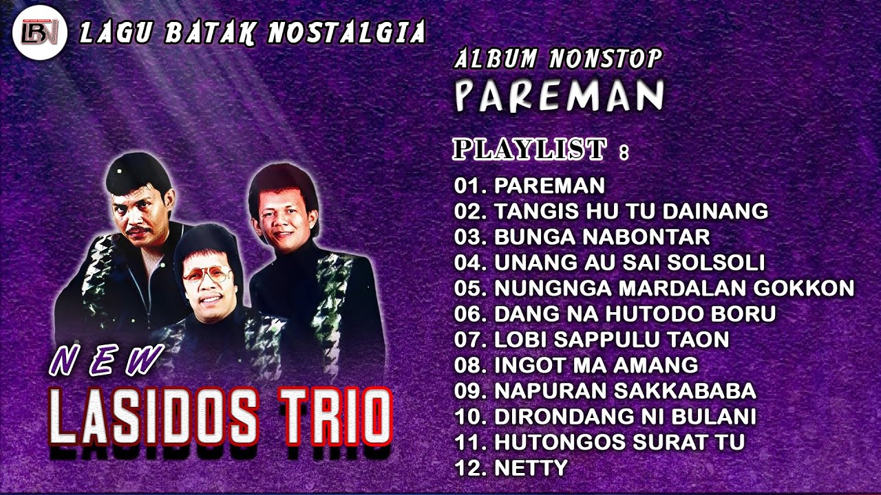 Lagu Batak Nostalgia New Lasidos Trio - Album Batak Nonstop Pareman ...
