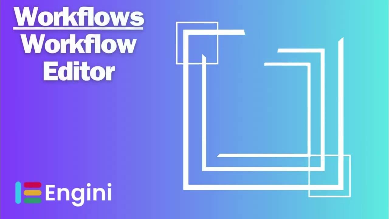Workflows: Workflow Editor | Engini.io Tutorials - YouTube