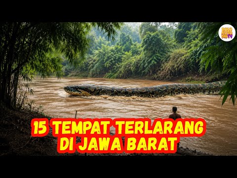 15 TEMPAT TERLARANG DI JAWA BARAT