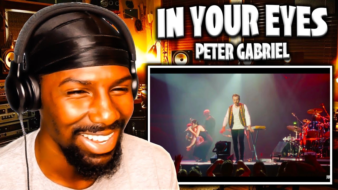 SO PEACEFUL! | In Your Eyes - Peter Gabriel (Reaction) - YouTube