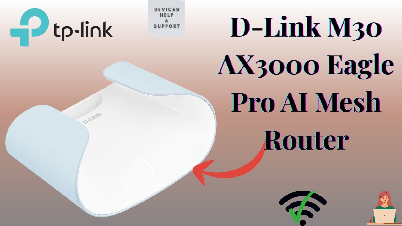 D-Link M30 AX3000 Mesh Router Setup | Step-by-Step with EAGLE PRO AI ...