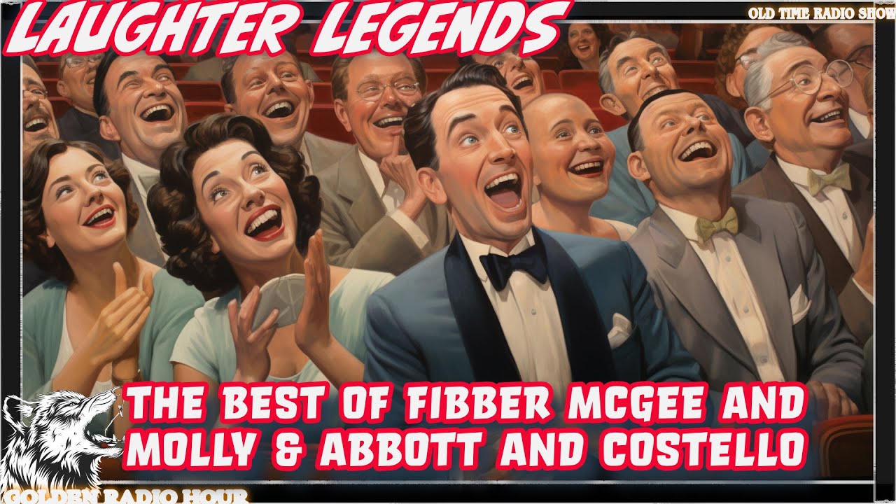 Laughter Legends: The Best of Fibber McGee and Molly & Abbott and ...