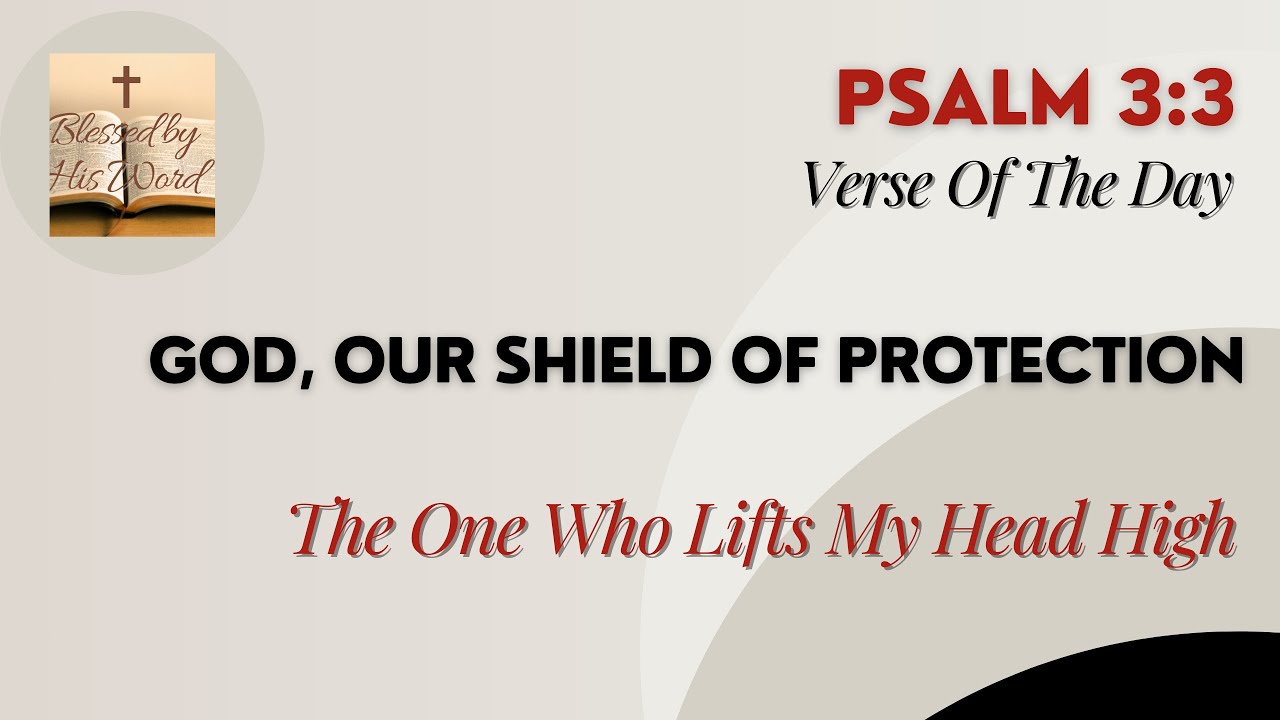 Verse Of The Day | Psalm 3:3 | God, Our Shield Of Protection ...