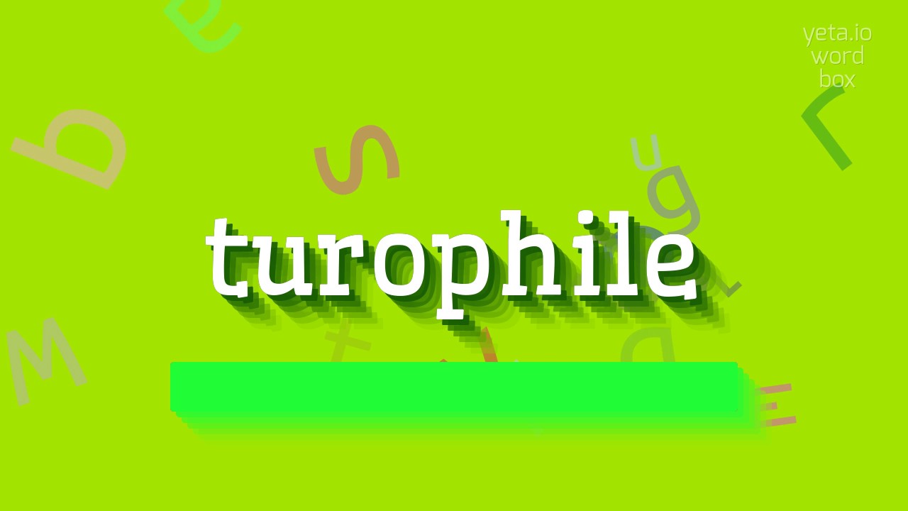 How to say "turophile"! (High Quality Voices) - YouTube