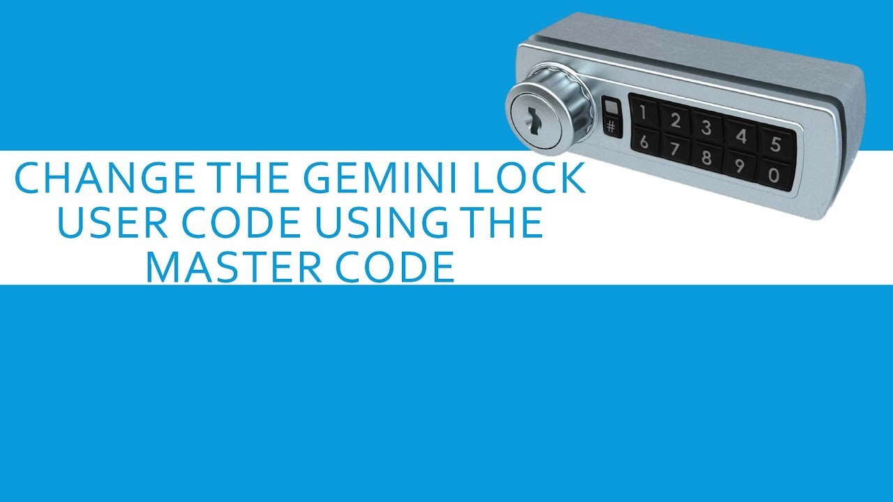 Change the Gemini Lock User Code using the Master Code - YouTube