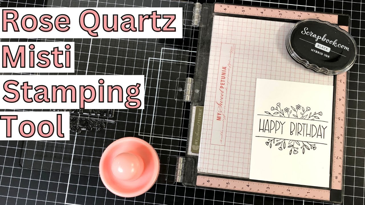 NEW! Rose Quartz Misti Stamping Tool | Scrapbook.com - YouTube