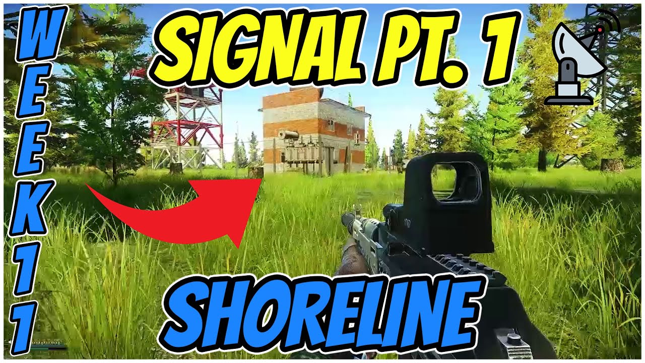 Shoreline Signal Pt. 1 | Escape From Tarkov Full Raid Noob Series Week ...