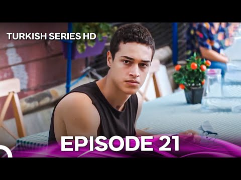 Tozluyaka Episode 21