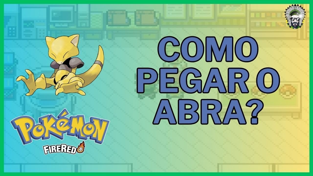 COMO PEGAR O ABRA? - POKEMON FIRE RED - GAMEBOY ADVANCED - YouTube