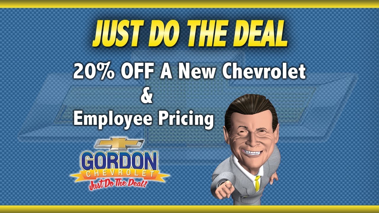 "Employee Pricing & 20% OFF a New Chevrolet" Gordon Chevrolet ...