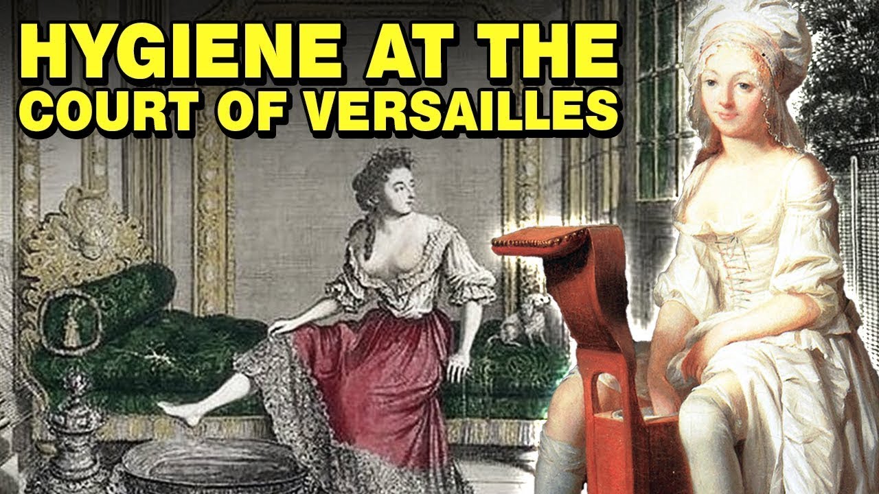 "The Filthy Secrets of Female Hygiene in the Palace of Versailles ...