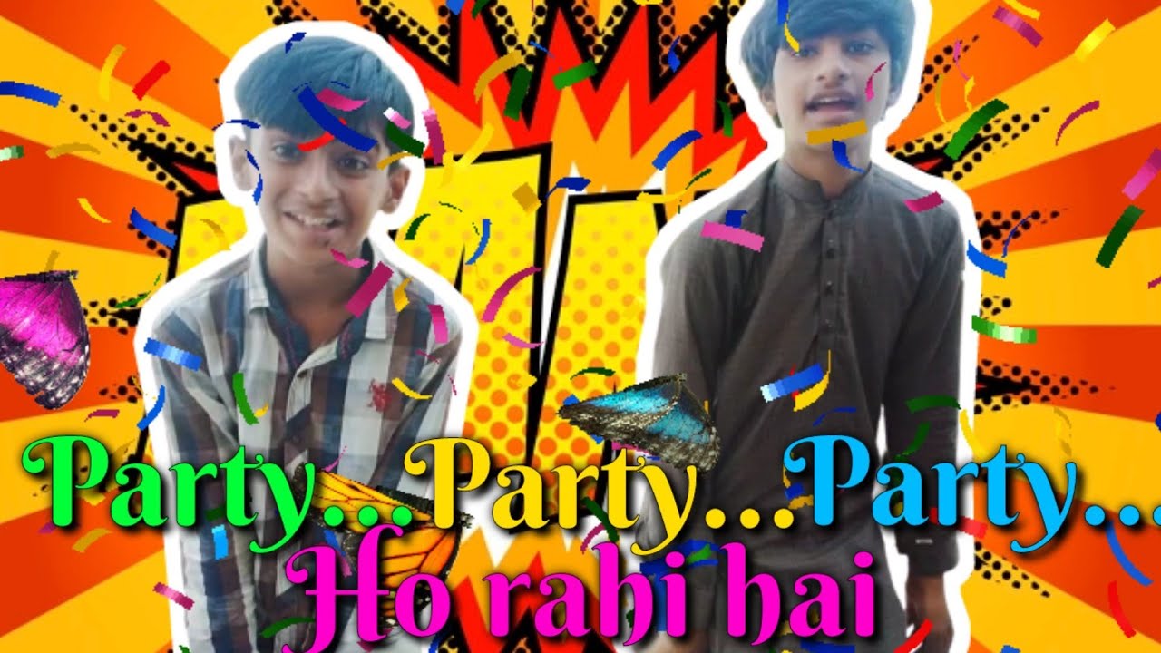 Party...Party....party... ho rahi hai - YouTube