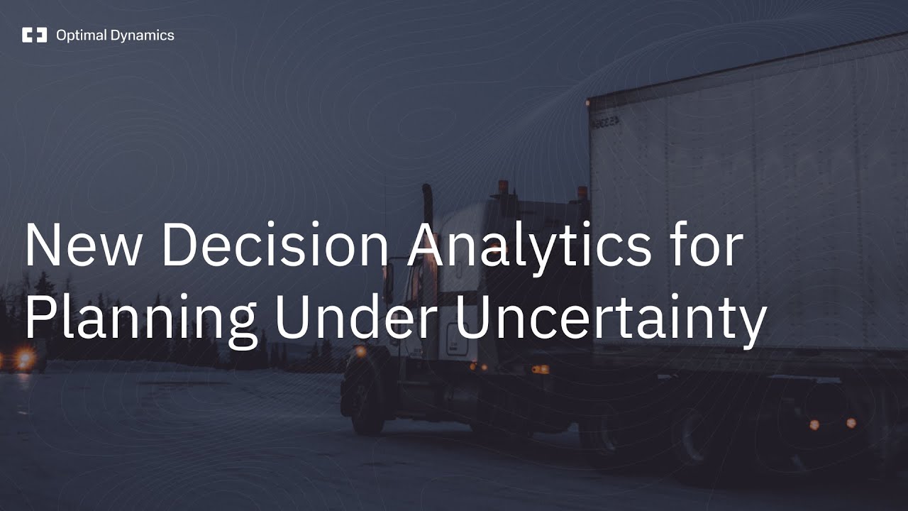 New Decision Analytics for Planning Under Uncertainty - CSCMP Edge ...