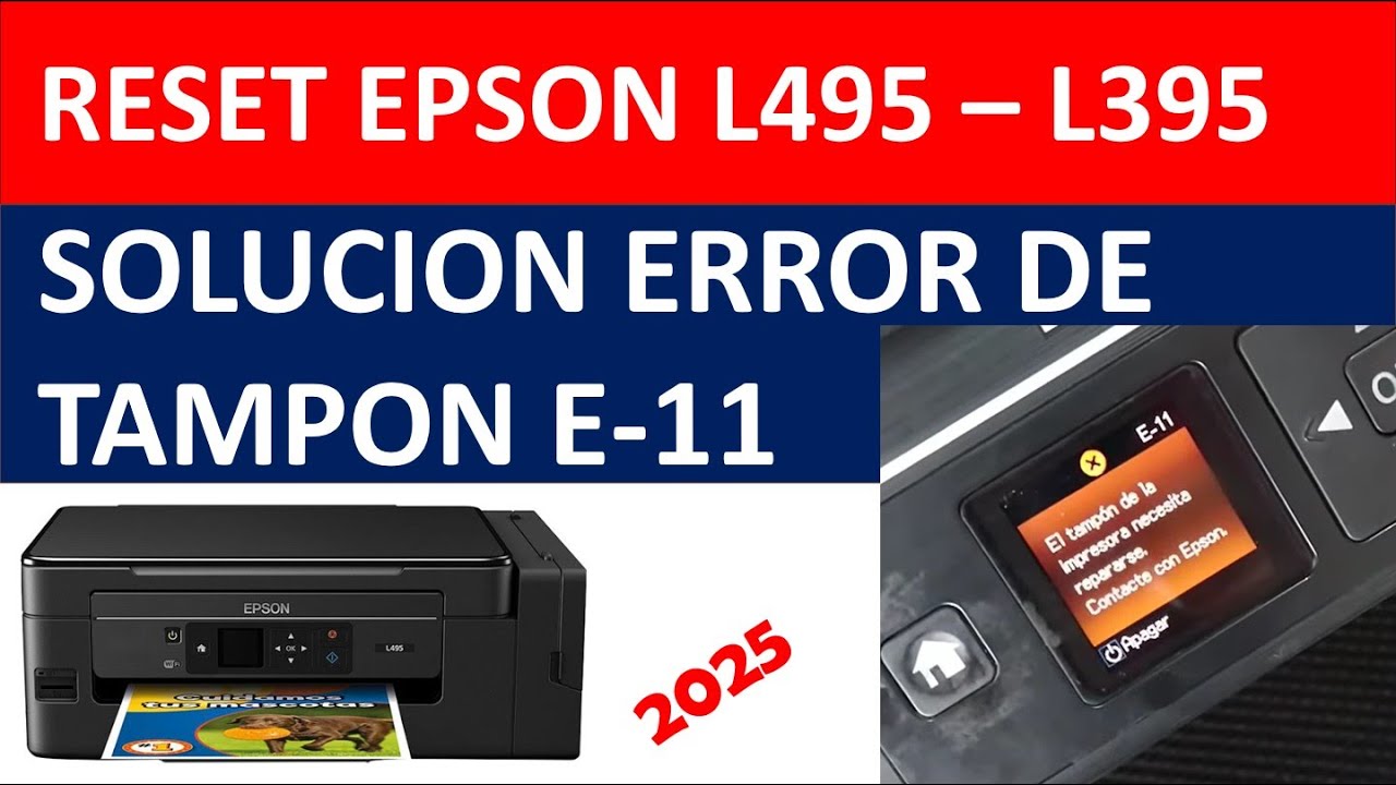 RESET EPSON L495 -L395 SOLUCIONAR ERROR DE TAMPON NECESITA REPARARSE E ...