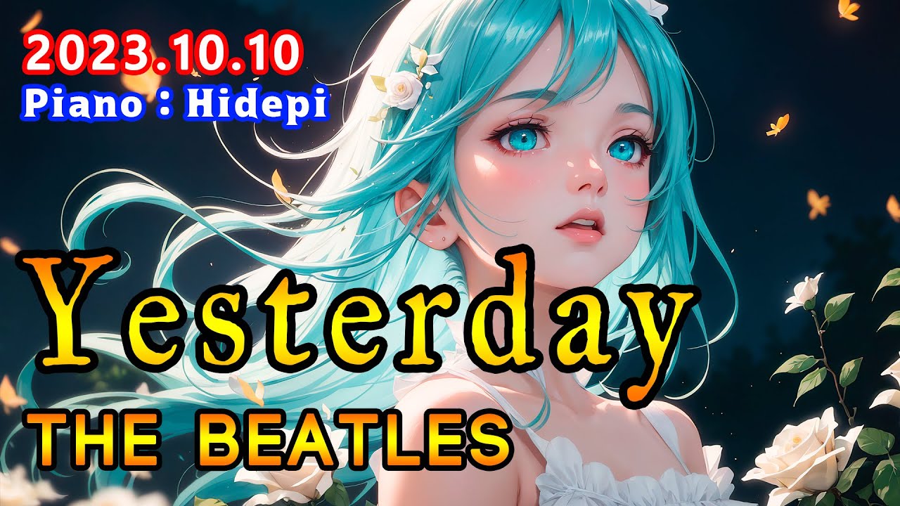 「Yesterday」THE BEATLES - YouTube