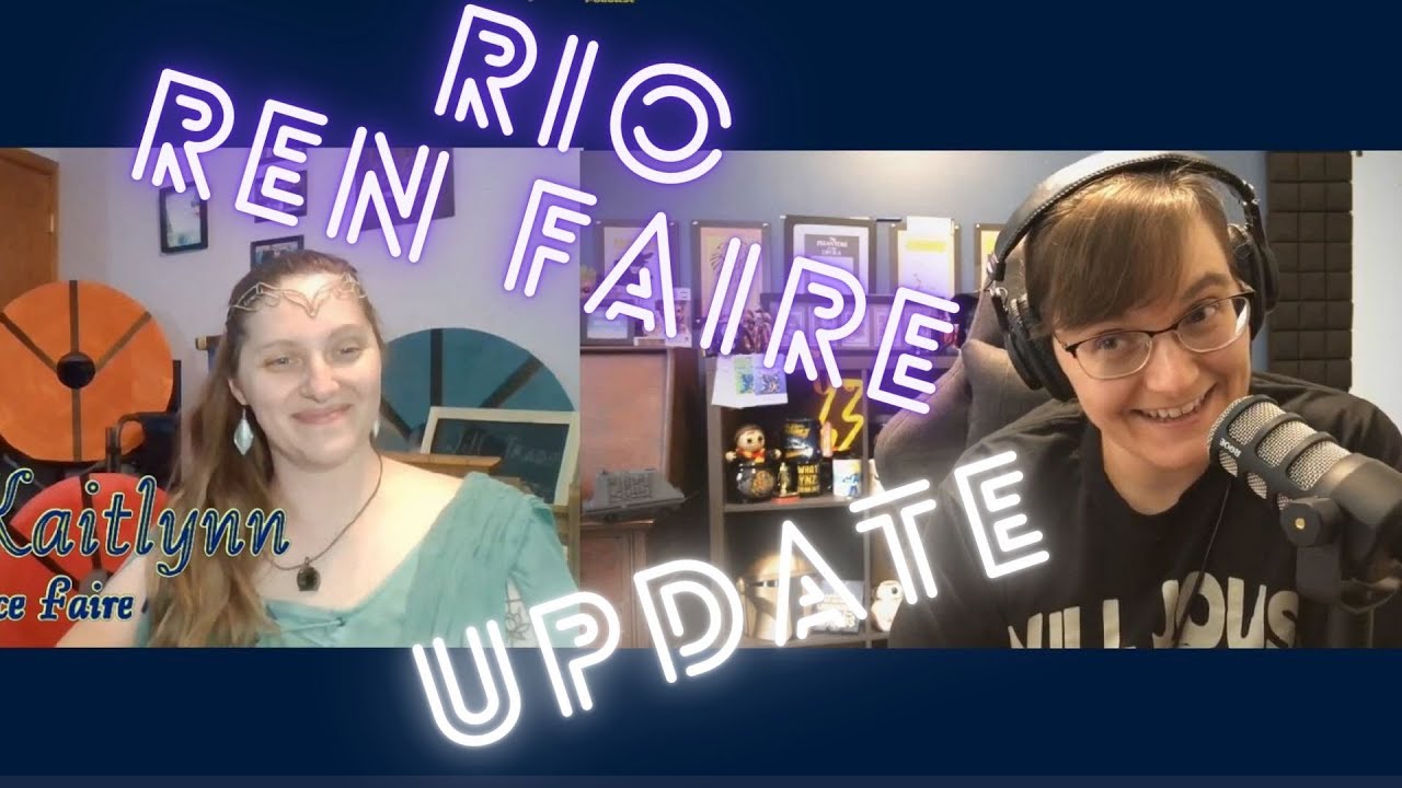 Ep 87 - Rio Ren Faire Update - YouTube
