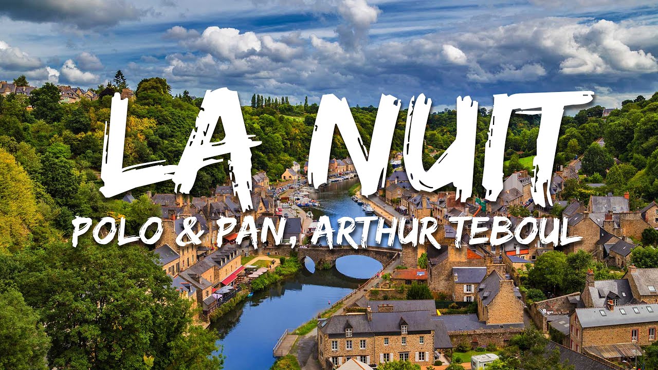 Polo & Pan, Arthur Teboul - La Nuit (Paroles/Lyrics) - YouTube