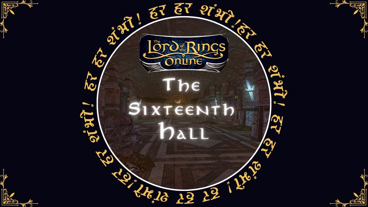LOTRO Dungeon Series: The Sixteenth Hall [2024] - YouTube