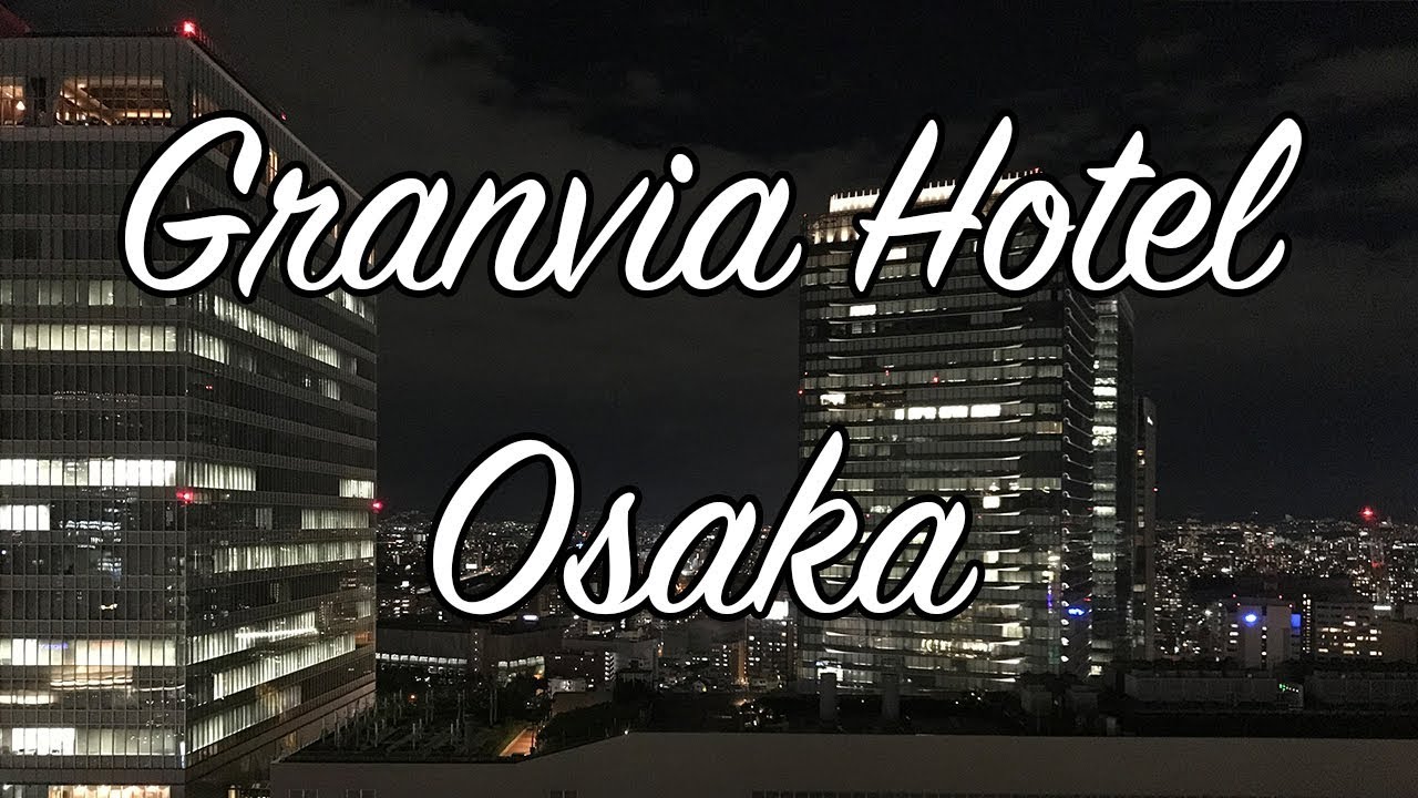 Granvia Hotel Osaka - Room Tour | เนื้อหาhotel granvia okayamaล่าสุด
