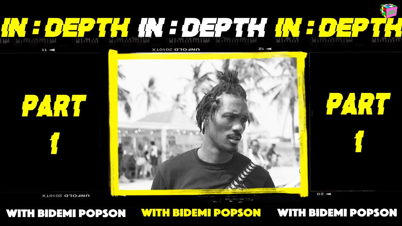 IN:DEPTH With Bidemi Popson [Part 1] - YouTube