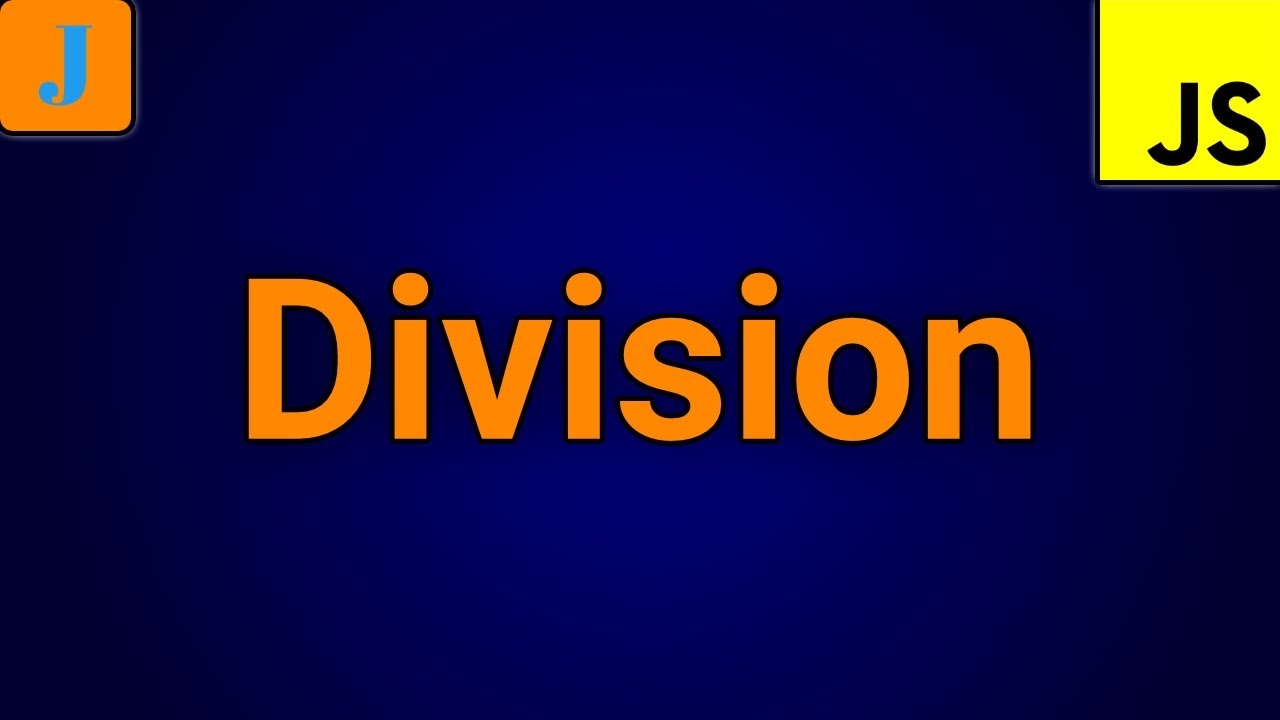 How To Do Division In JavaScript YouTube how-to-do-division-in-javascript-youtube