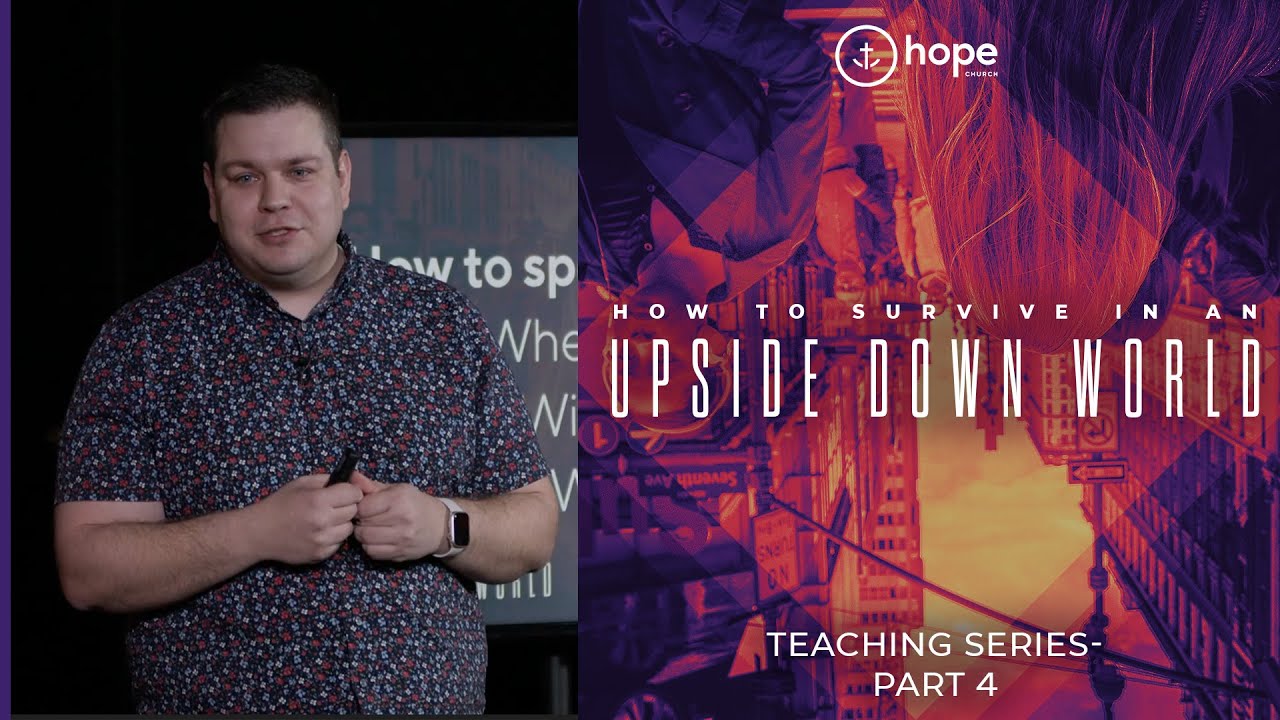 Speaking the truth in love | "How to Survive in an Upside Down World" Part 4 - YouTube