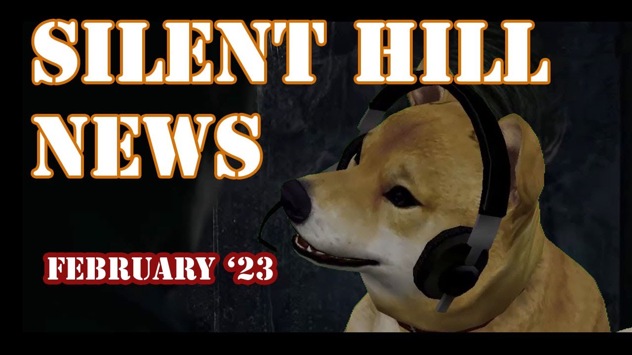 Silent Hill News-February 2023 - YouTube