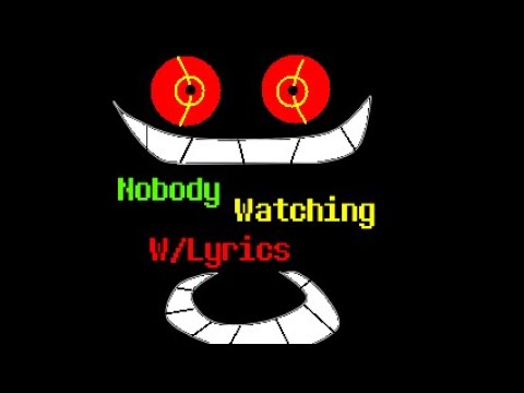 Nobody Watching w/Lyrics - YouTube