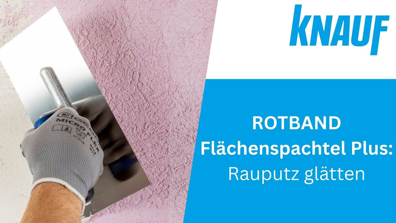 Knauf Rotband Flächenspachtel Plus - Rauputz glätten - YouTube