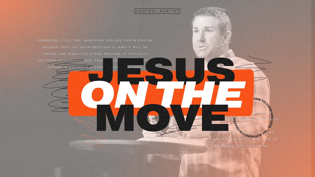 Jesus On The Move - The Friends and Enemies of Jesus - Chuck Owens ...
