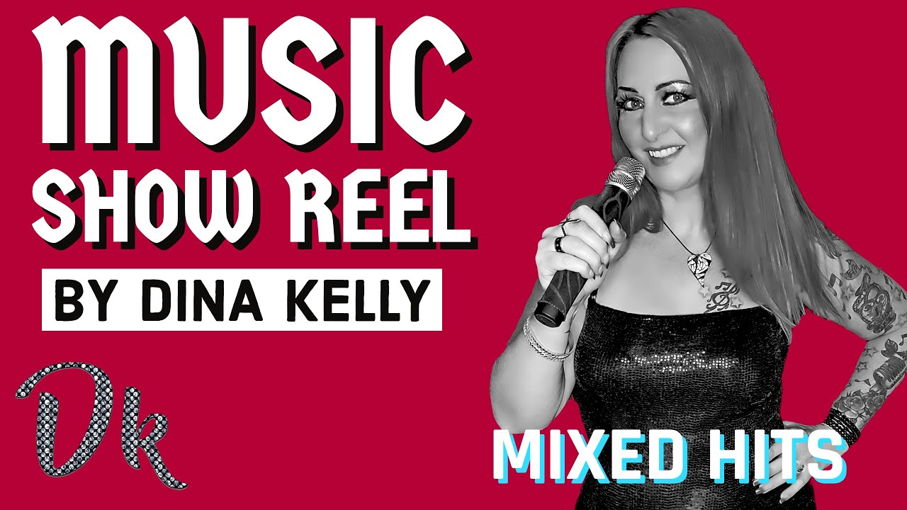 Dina Kelly Music Show Reel | Mixed Hits - YouTube